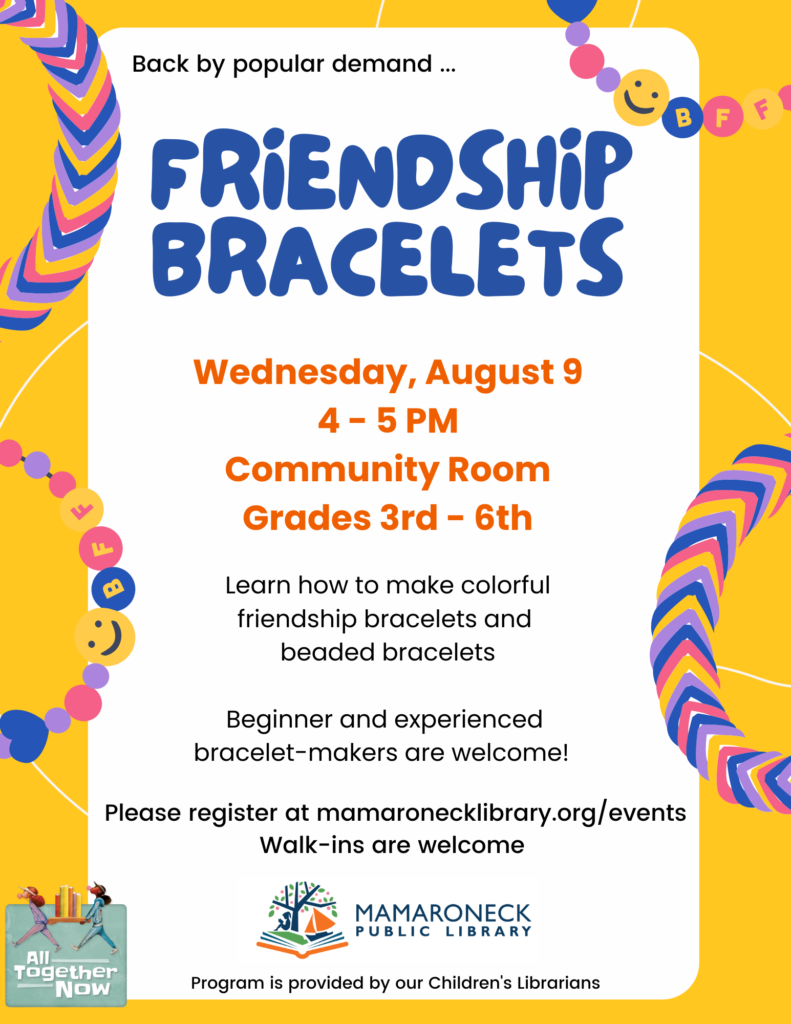 Friendship Bracelets! - Mamaroneck Public Library