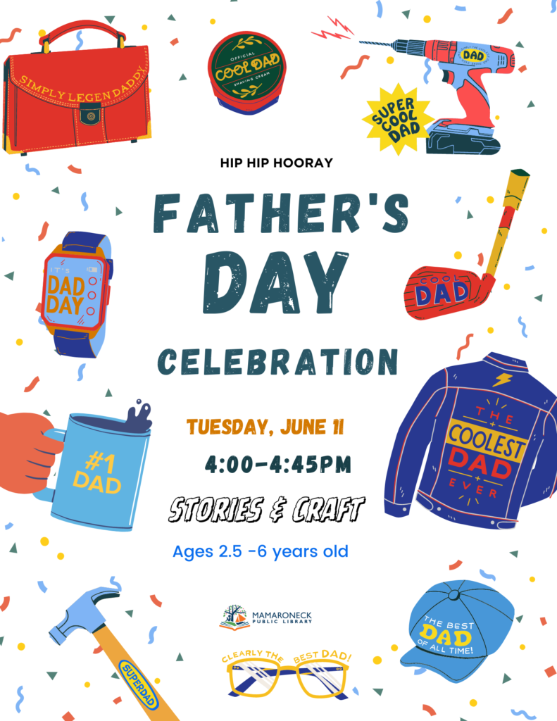 Father’s Day Celebration - Mamaroneck Public Library